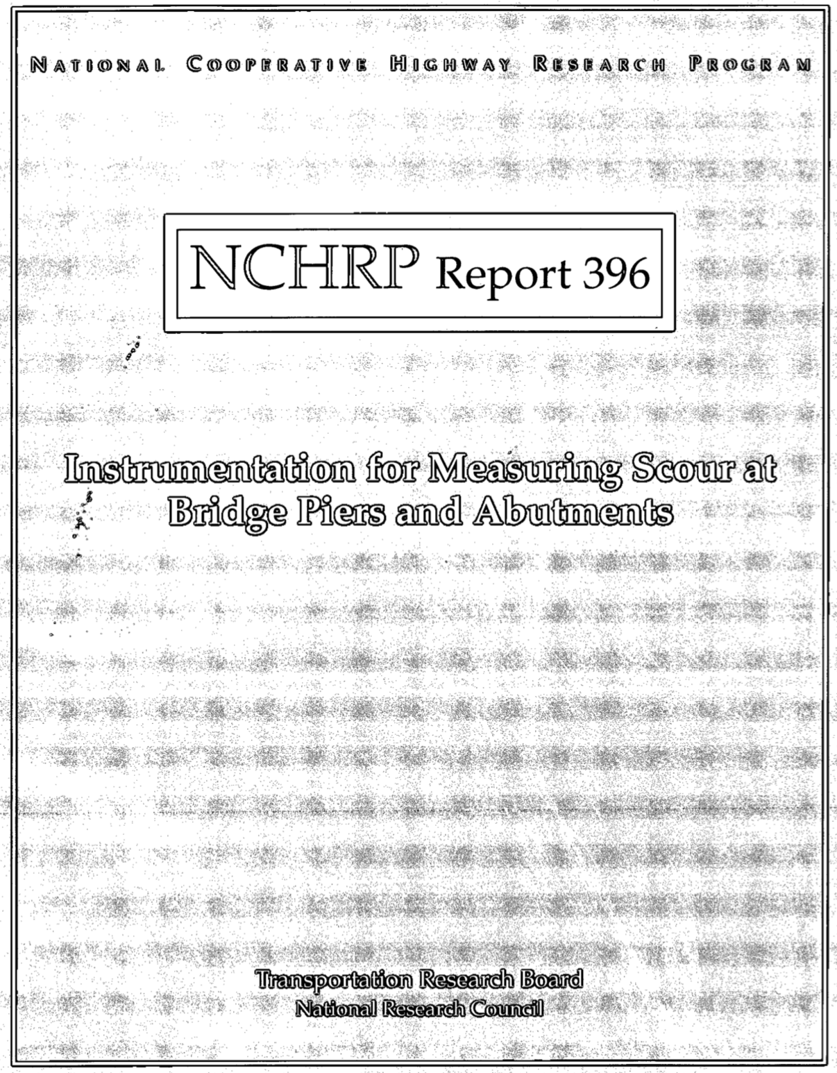 NCHRP Report 396: Instrumentation for Measuring Scour at Bridge Piers ...