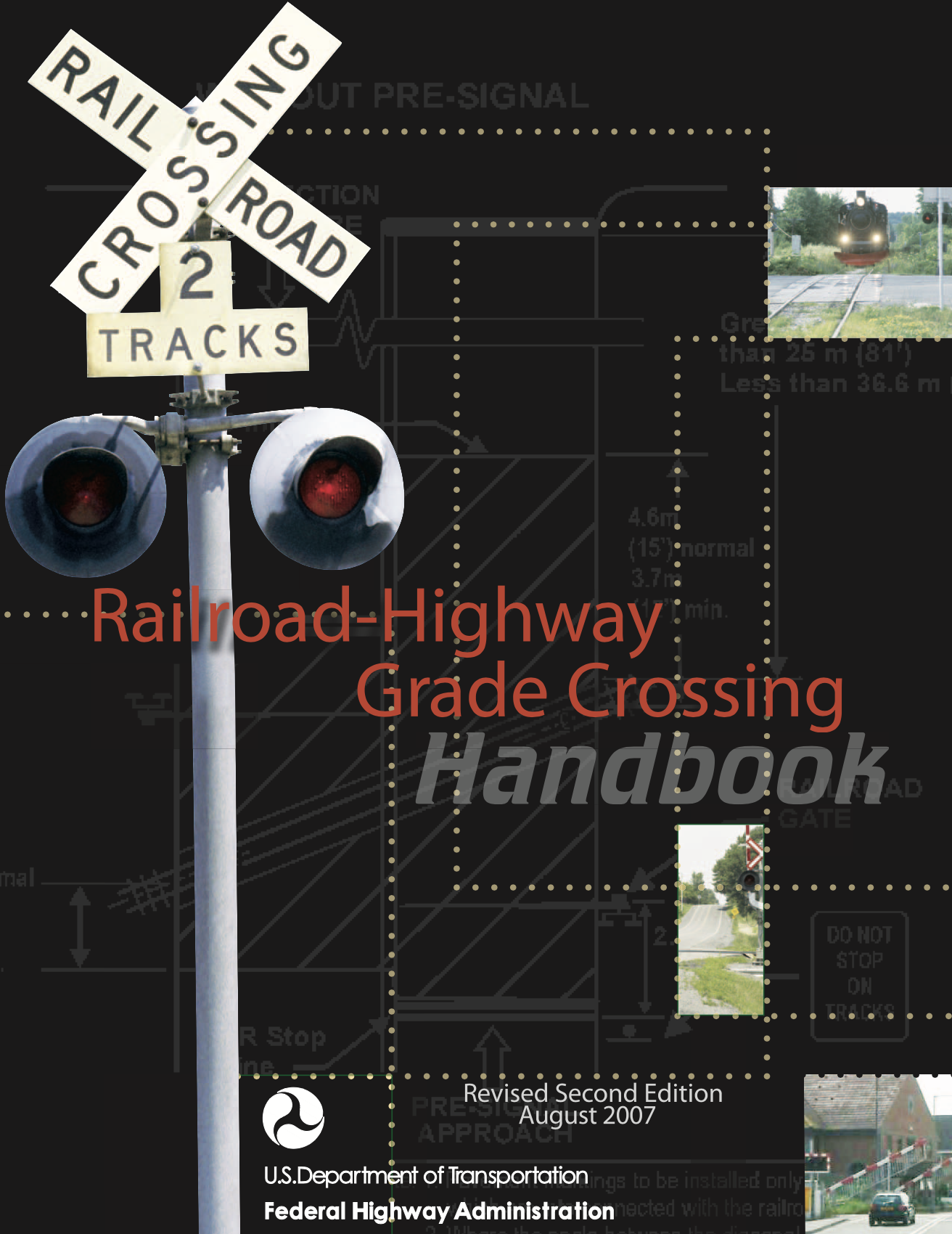 Railroad-Highway Grade Crossing Handbook (Revised 2nd Edition- Aug 2007 ...