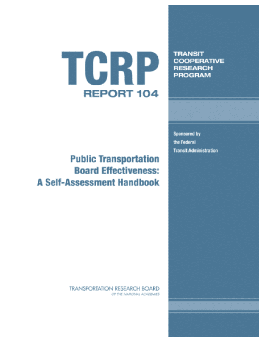 TCRP Report 104: Public Transportation Board Effectiveness: A Self ...
